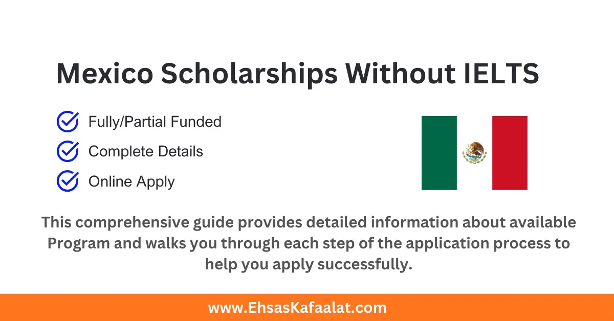 Mexico Scholarships Without IELTS 2026 | Fully Funded